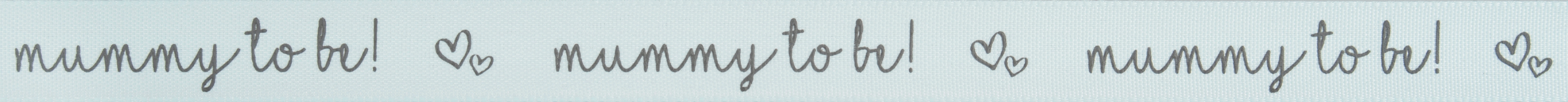 Ribbon: Mummy to Be: 25m x 15mm: Sky - Berisfords - Groves and Banks